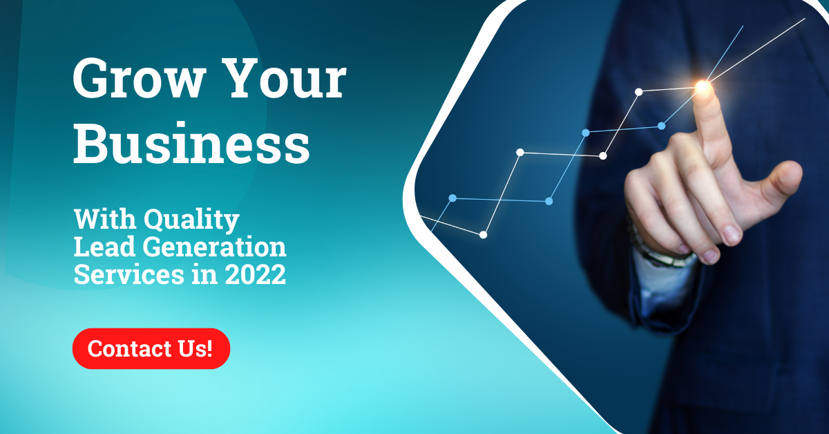 Grow Your Business With Quality Lead Generation Services in 2022 | DMX ...